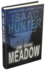 The Meadow Series (A Paranormal Thriller) | ISAAC HUNTER