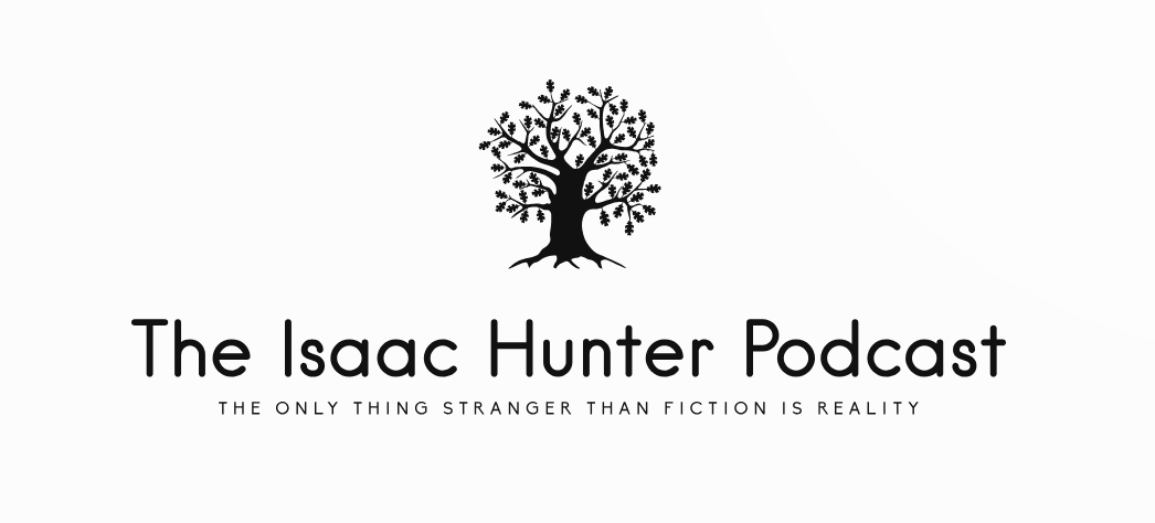 The Isaac Hunter Podcast – ISAAC HUNTER